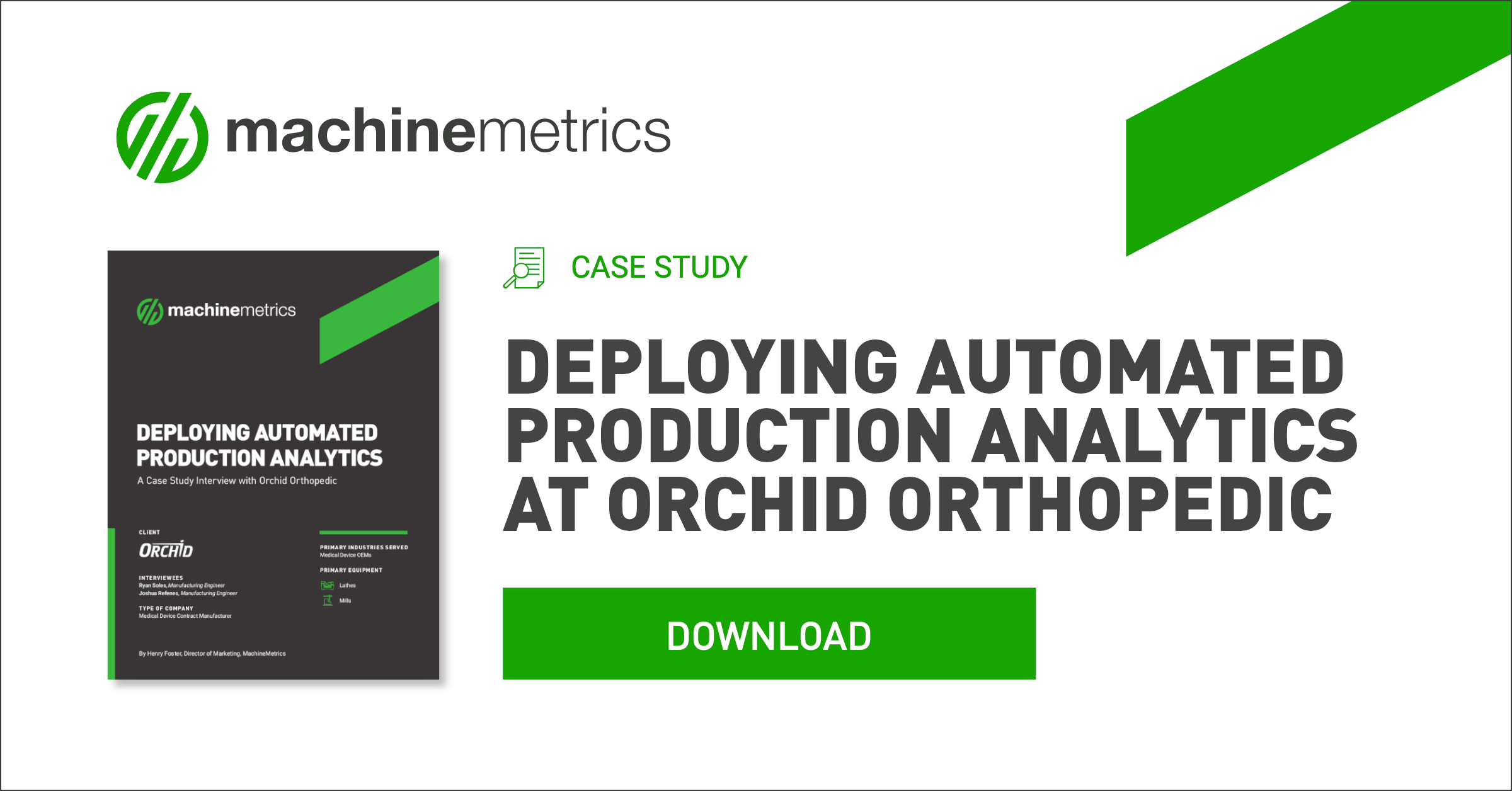 Deploying Automated Production Analytics at Orchid Orthopedic
